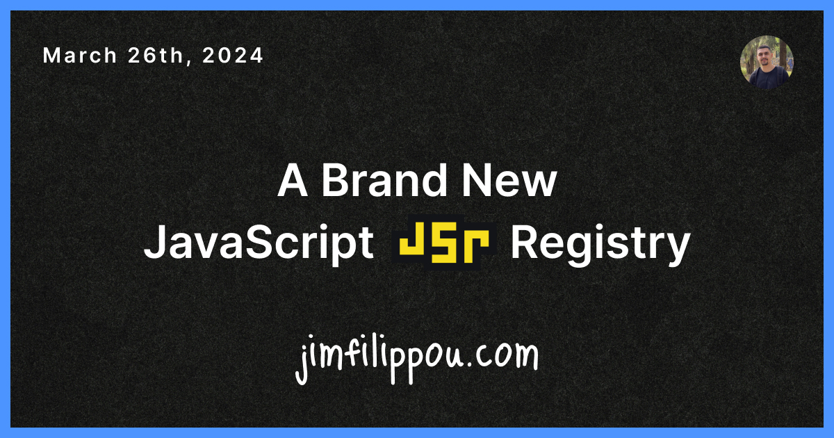 A new JavaScript registry? - Dimitrios Filippou