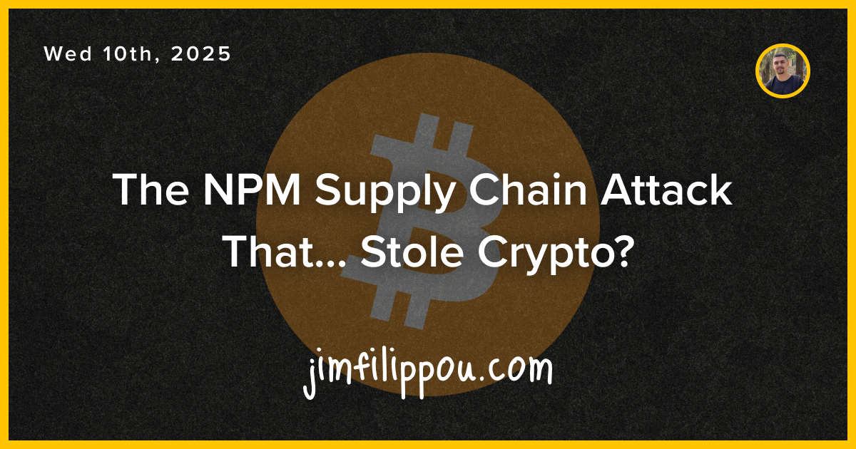 The NPM Supply Chain Attack That... Stole Crypto? - Dimitrios Filippou